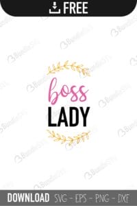 Free Boss Lady SVG Cut Files Free Download | BundleSVG.com
