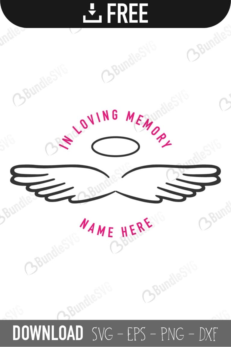 In Loving Memory SVG Cut Files Free Download | BundleSVG