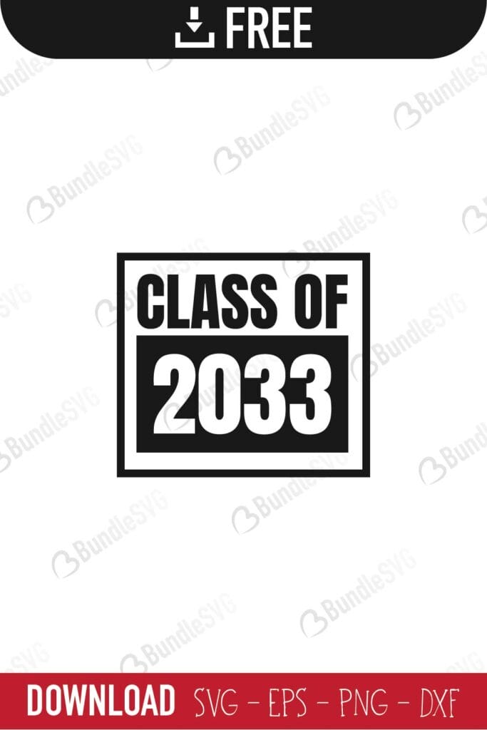 Class of 2033 SVG Cut Files Free Download | BundleSVG
