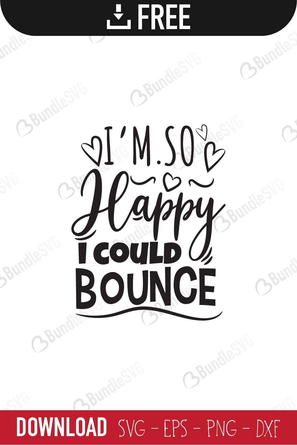 I'm So Happy SVG Cut Files Free Download | BundleSVG