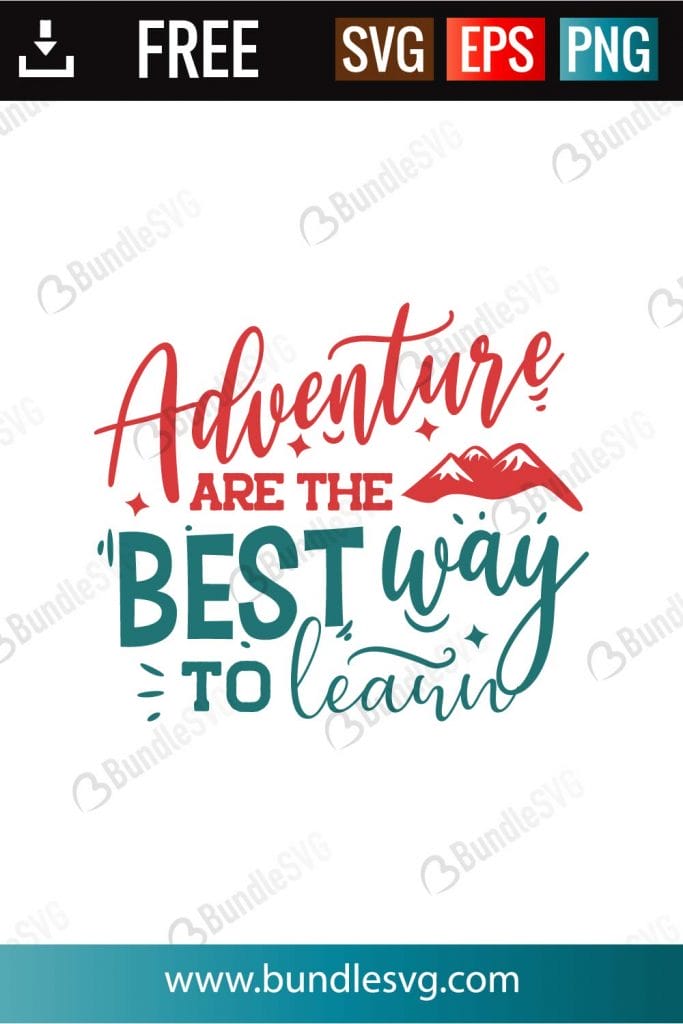 Adventure Are The Best Way To Learn SVG Cut Files Free Download ...
