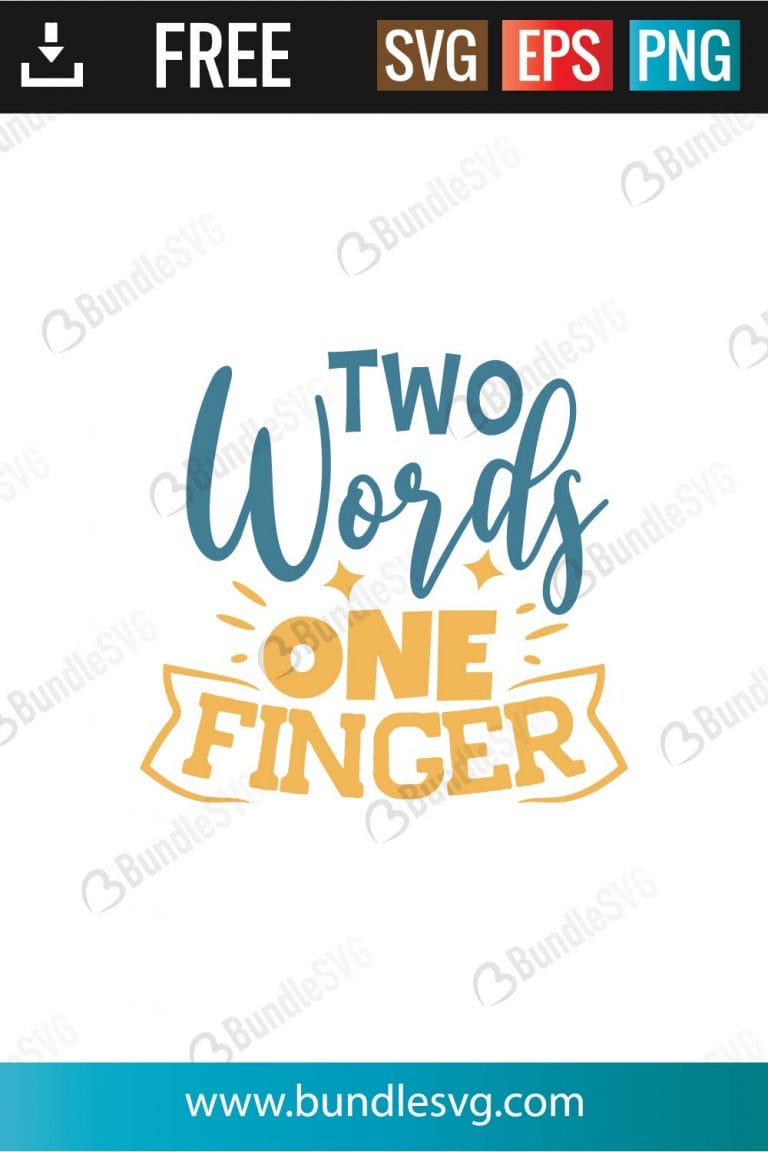 Two Words One Finger SVG Cut Files Free Download | BundleSVG.com