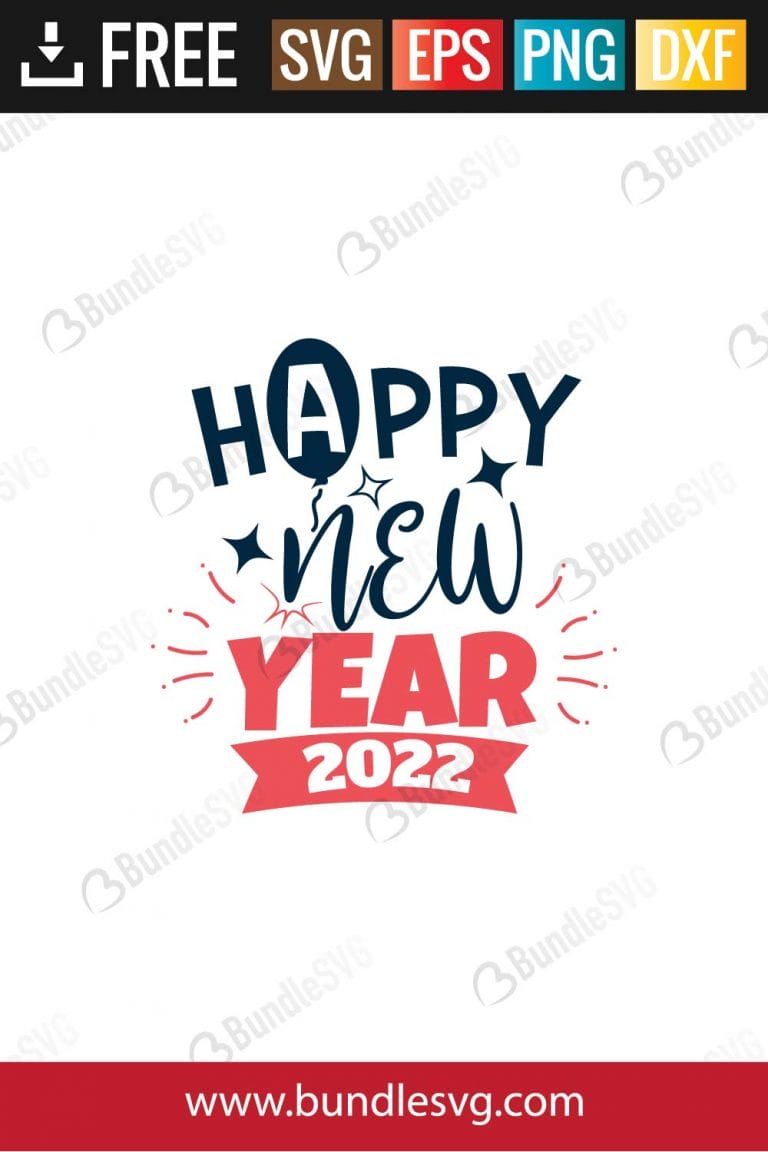 Happy New Year 2022 SVG Files Free Download | BundleSVG.com