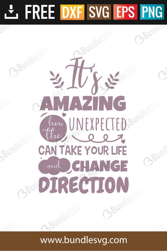 It’s Amazing Unexpected How The Unexpected Can Take Your Life SVG Cut ...