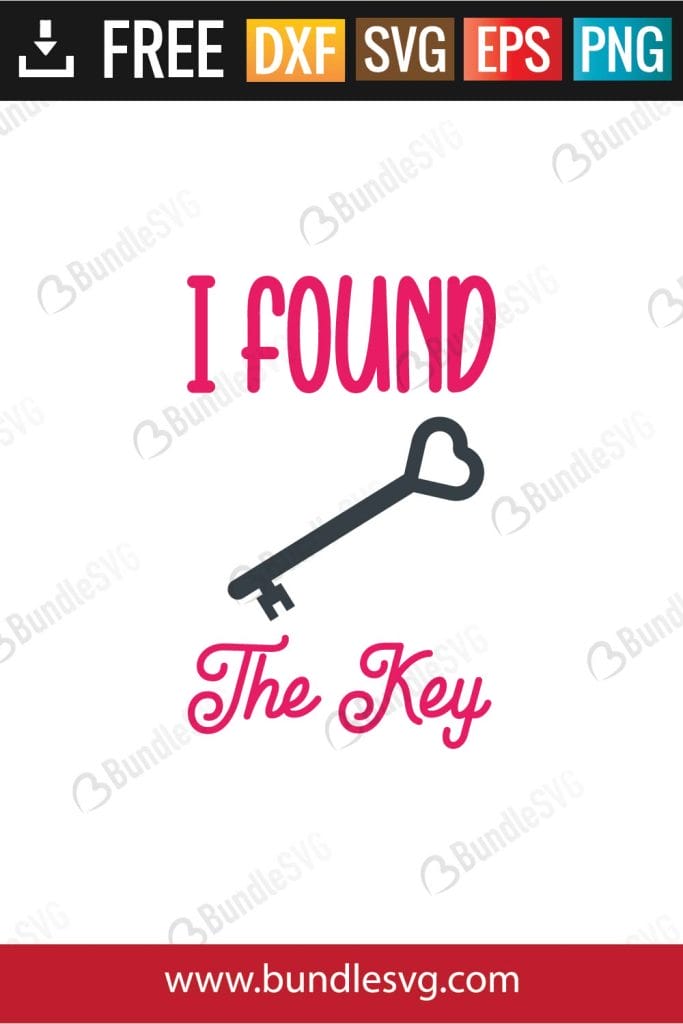 I Found The Key SVG Files Free Download | BundleSVG.com