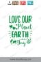 Love Our Planet Earth Day SVG Cut Files Free Download | BundleSVG.com